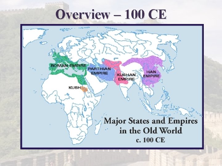 The Classical Civilizations 600 BCE 600 CE Overview