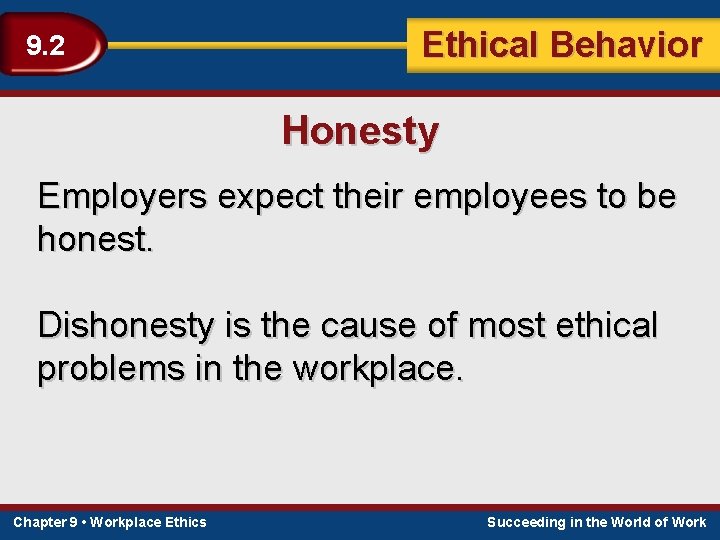 Ethical Behavior 9 2 SECTION OPENER CLOSER INSERT