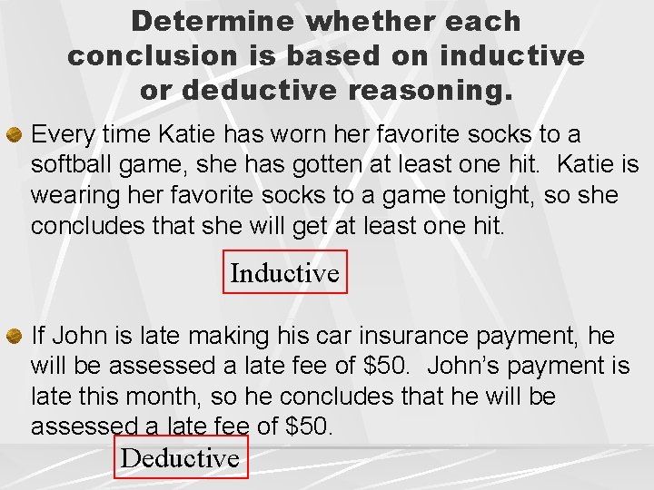 Geometry Lesson 2 4 Deductive Reasoning Objective Use