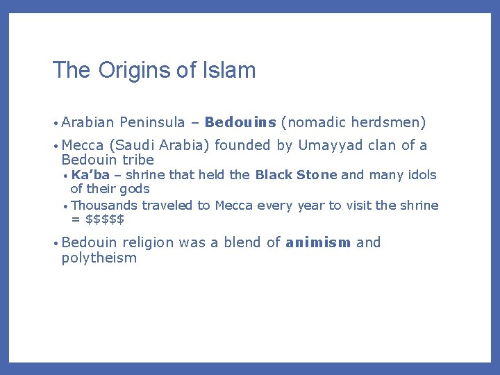 ISLAM The worlds secondlargest religion Overview Muslims believe