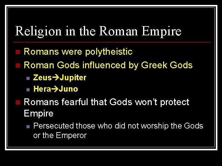 Religion in the Roman World Entry 6 Objective