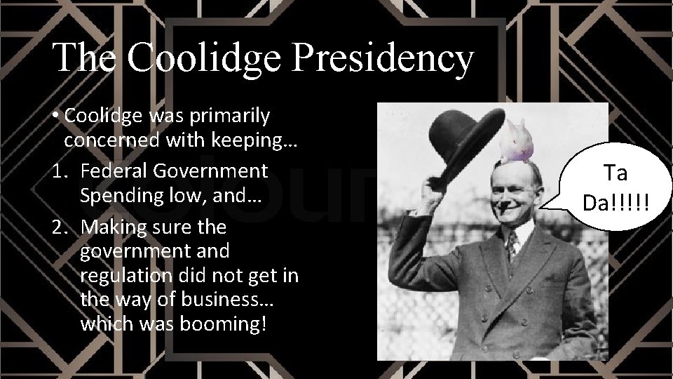 The Roaring 1920s Republican Control of Government Throughout