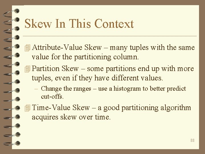 Parallel Databases 77 Introduction 4 Basic idea use