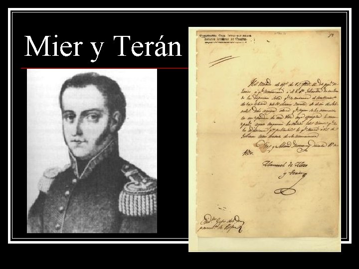 The Road to Revolution Fredonian Rebellion Mier y