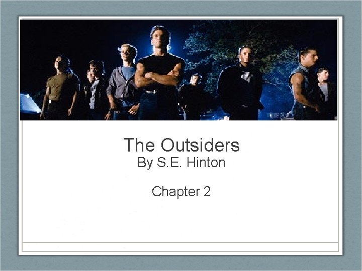 The Outsiders By S E Hinton Whats a