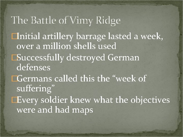 The Battle of Vimy Ridge Location of Vimy