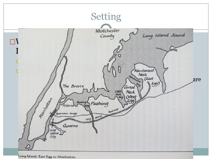 The Great Gatsby INTRODUCING THE CHARACTERS SETTING THEMES