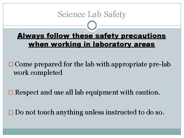 Science Lab Safety MS BRAGET AUGUST 16 TH