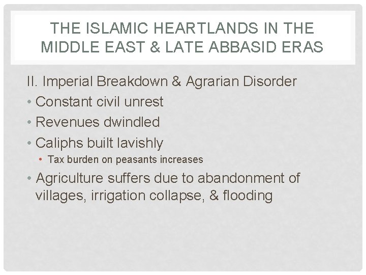 ABBASID DECLINE SPREAD OF ISLAM TO SOUTH SOUTHEAST