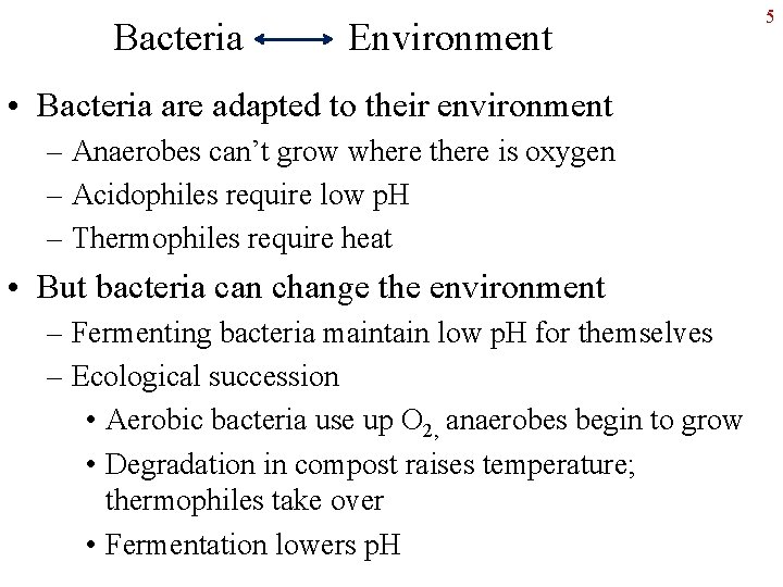 Microbial Ecology Ecology interactions among living things and
