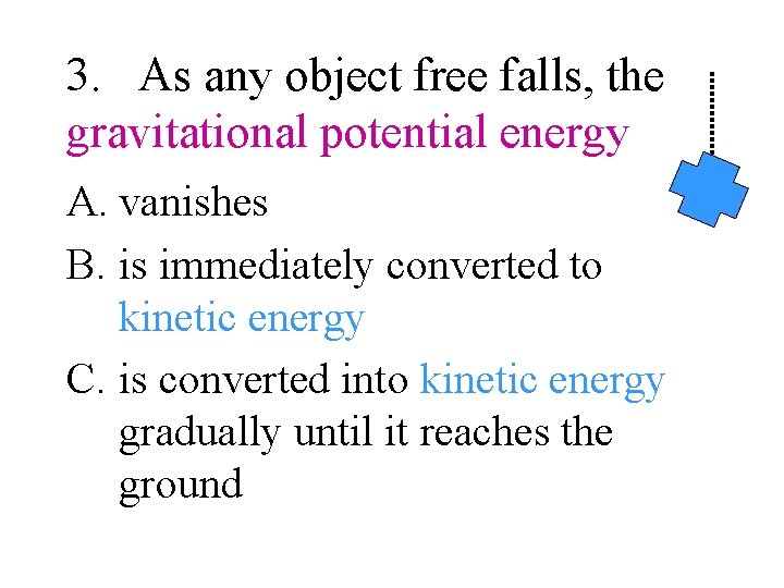 1 The main difference between kinetic energy KE