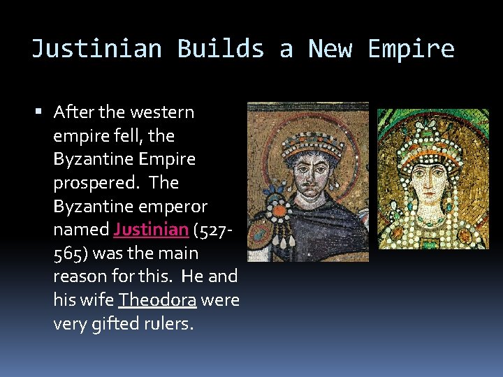 INTRODUCTION TO THE BYZANTINE EMPIRE Introduction Even though