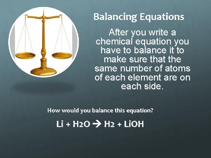 Balancing Chemical Reactions Law of Conservation of Mass