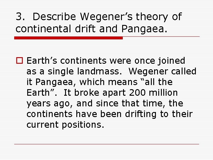 Guided Notes about Continental Drift 1 Who were