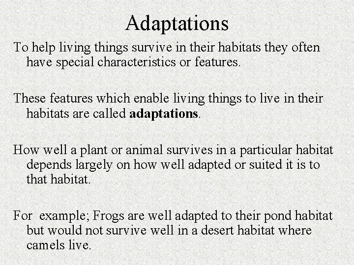Habitats and Adaptations Year 8 Science Habitats A