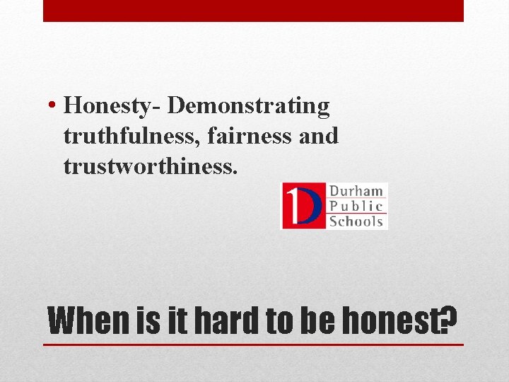HONESTY Novembers Character Trait 7 th grade SURVEY