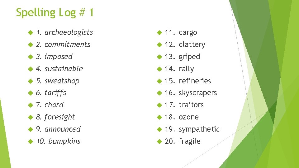 Spelling Log Grade 8 Leave four lines between