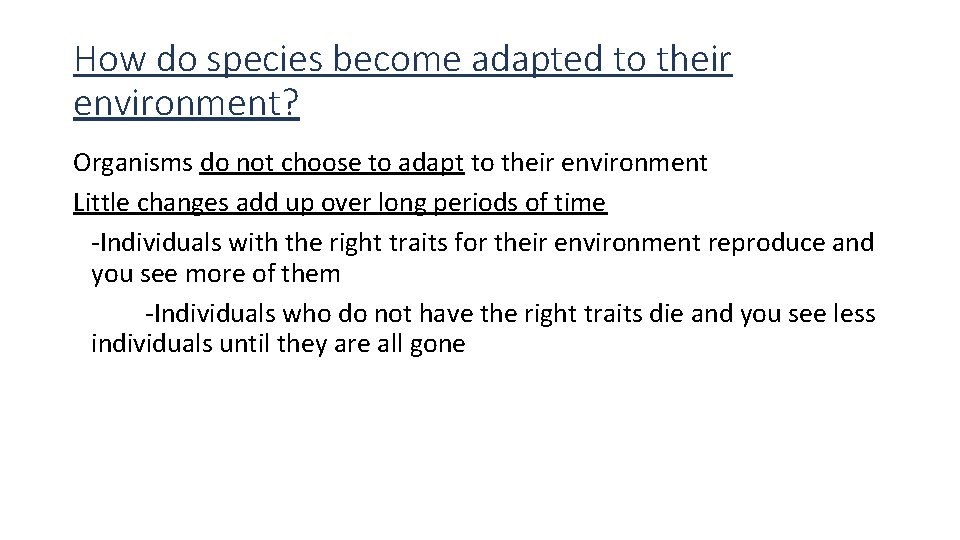 Change by Natural Selection Nature Selects Natural selection