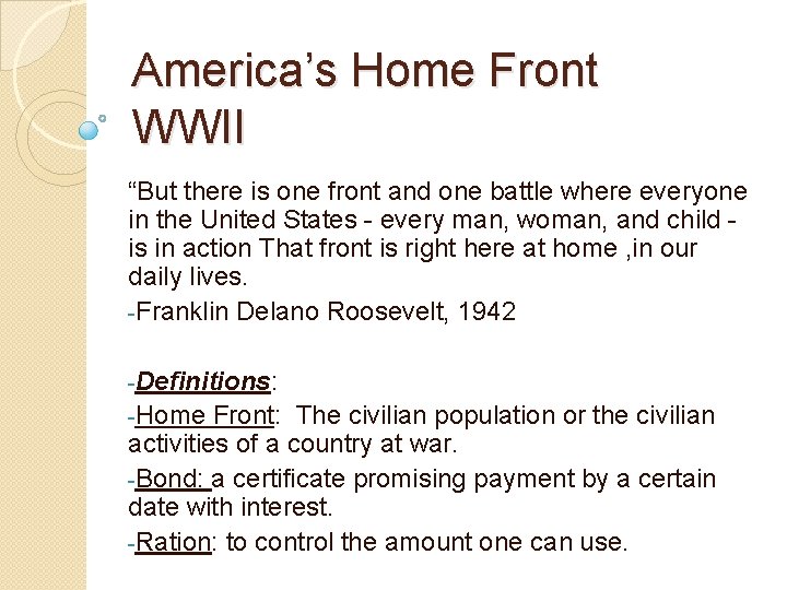 Americas Home Front WWII But there is one