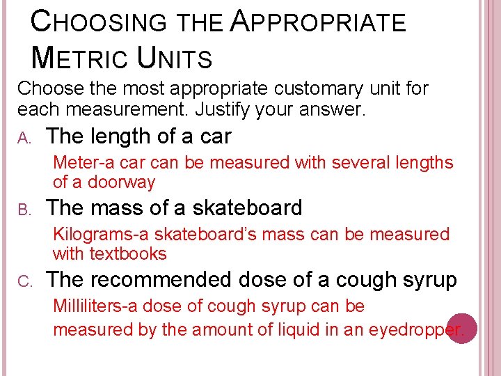 METRIC MEASUREMENTS Objective Learn to identify convert and