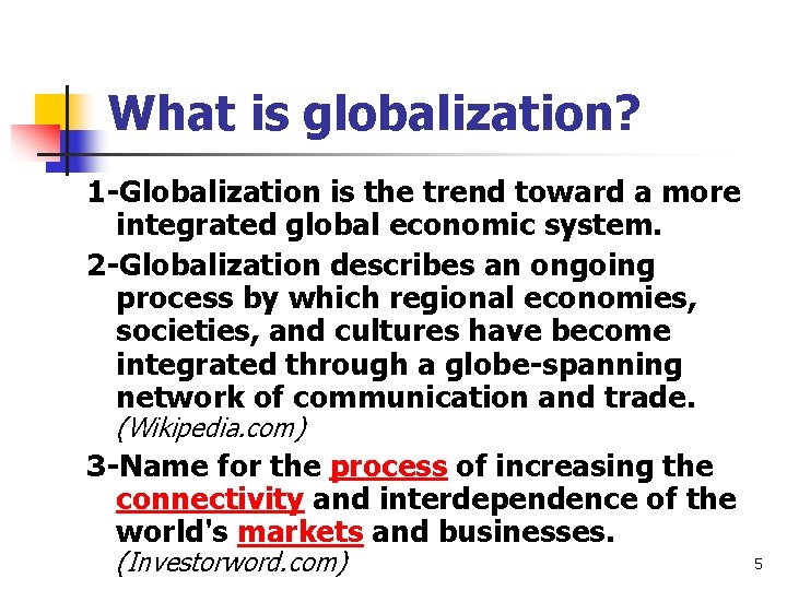 Chapter 1 Understanding Globalization Objectives n n Understand