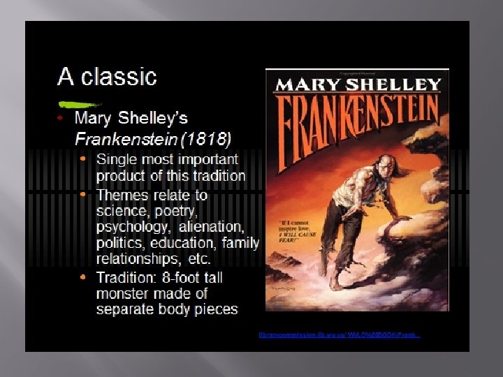 FRANKENSTEIN Mary Shelley And Romanticism Mary Shelley Born