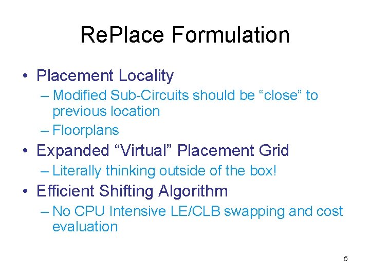 Incremental Placement Algorithm For Field Programmable Gate Arrays