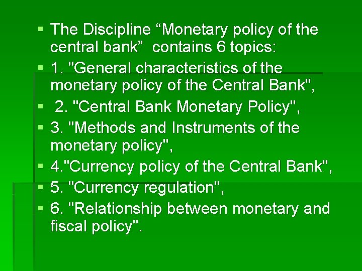 Monetary policy of the Central bank Presentation of