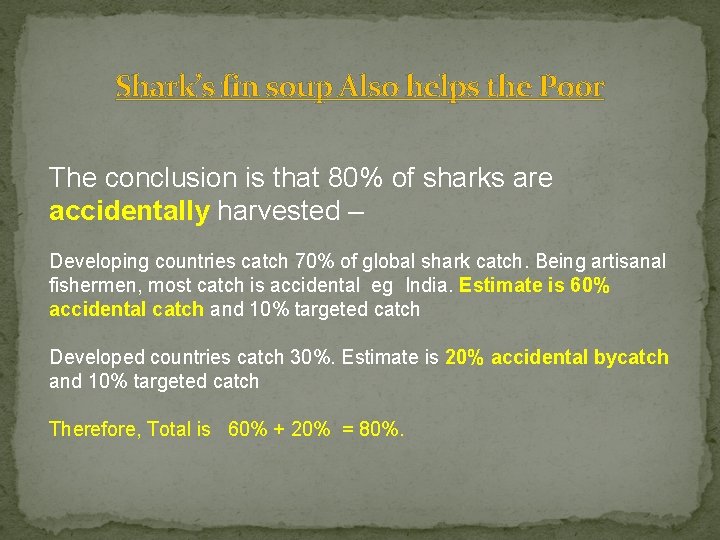 Sharks fin soup Also helps the Poor By