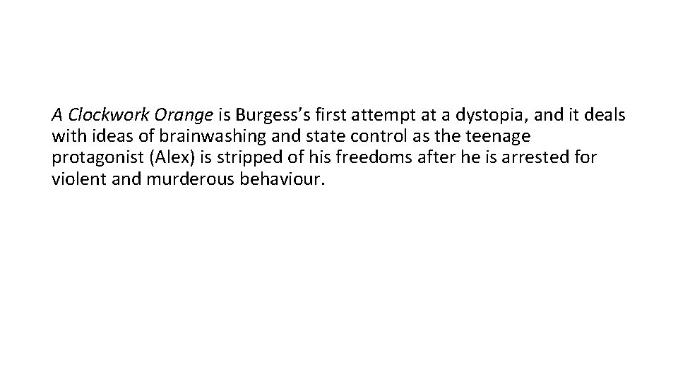 A CLOCKWORK ORANGE ANTHONY BURGESS 1962 Stanley Kubricks