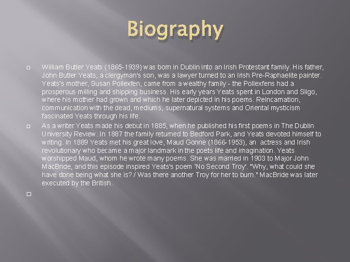 WILLIAM BUTLER YEATS Poetry Project Biography William Butler