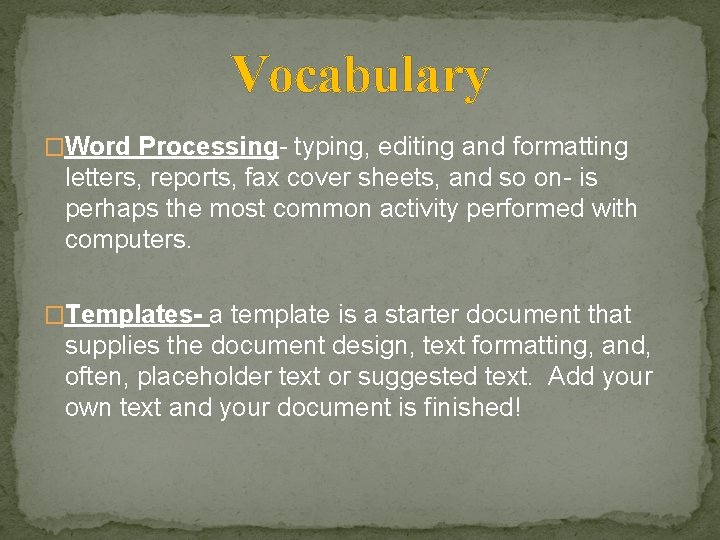 Welcome to Microsoft Office Word 2007 Vocabulary Word