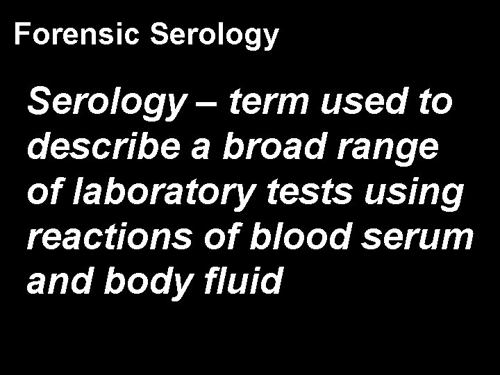 Forensic Serology Identification Using Bodily Fluids STEM Forensic