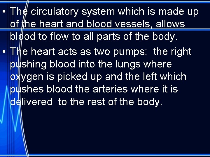 The Cardiovascular System When you see vocabulary word