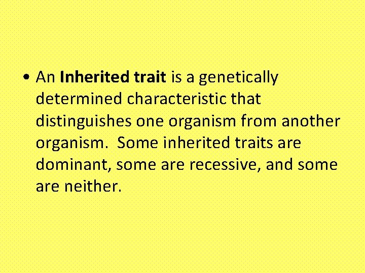 Cells and Heredity 7 2 7 Distinguish between