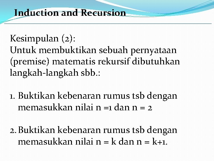 Induction and Recursion Induction and Recursion Introduction Climbing