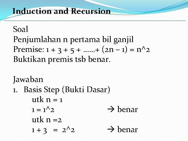 Induction and Recursion Induction and Recursion Introduction Climbing
