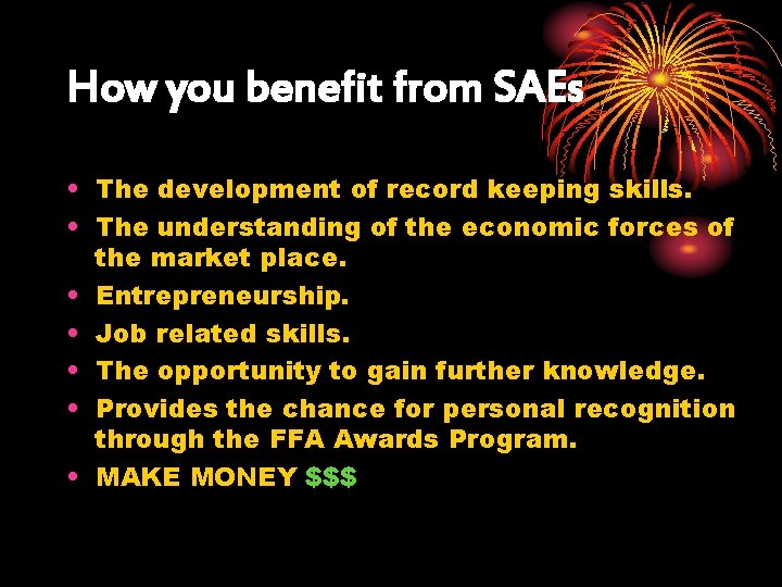 Supervised Agriculture Experience The possibilities are endless What