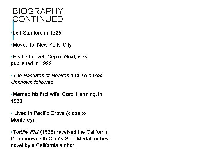 d Men JOHN STEINBECK JOHN ERNST STEINBECK BIOGRAPHY