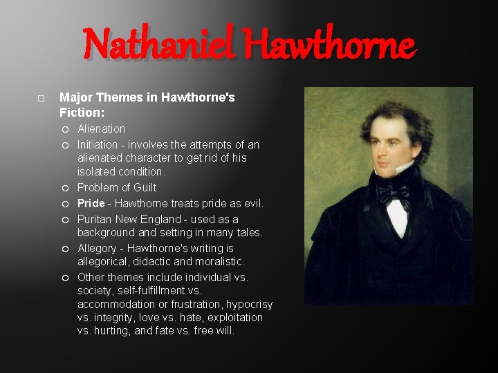 THE DARK ROMANTICS Hawthorne Poe The Basics Characteristics