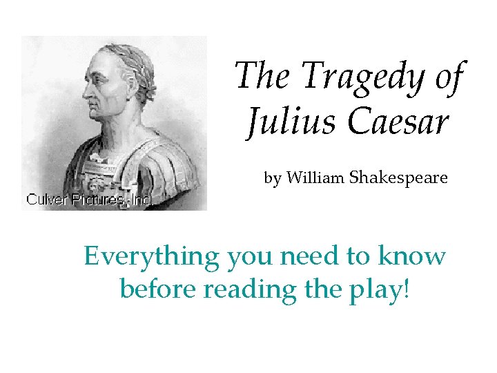 The Tragedy of Julius by William Shakespeare Caesar