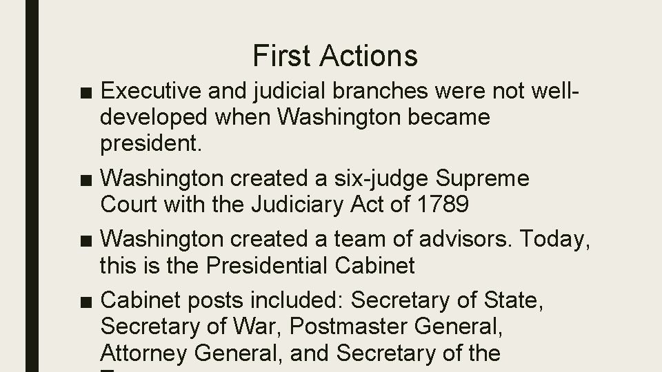 PRESIDENCY OF GEORGE WASHINGTON Beginnings of the First