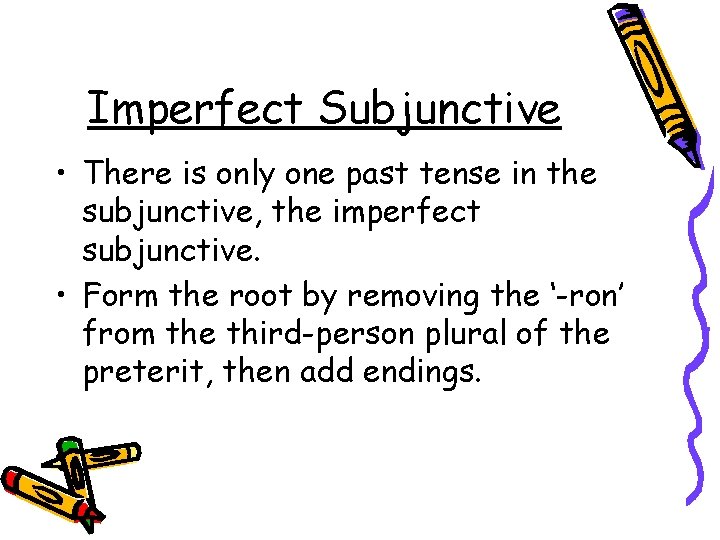Grammar Rules Imperfect Subjunctive What is the Imperfect