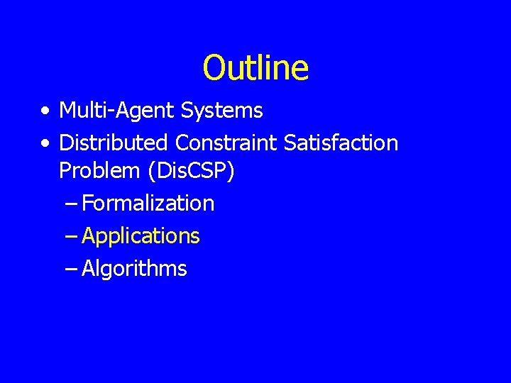 Distributed Constraint Satisfaction Foundation of Cooperation in Multiagent