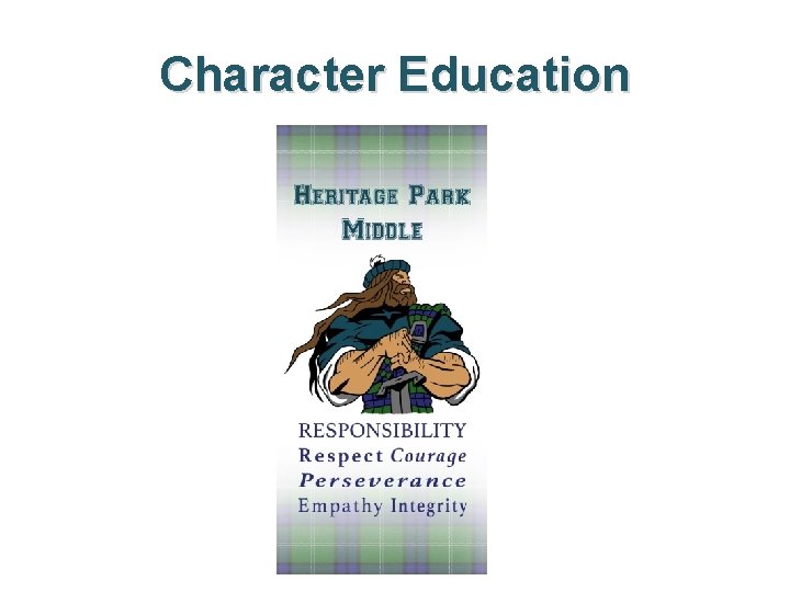 WELCOME TO COLE HERITAGE PARK MIDDLE SCHOOL BIENVENUE