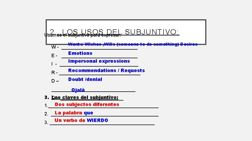 1 LA FORMULA DEL SUBJUNTIVO Ejemplos del uso
