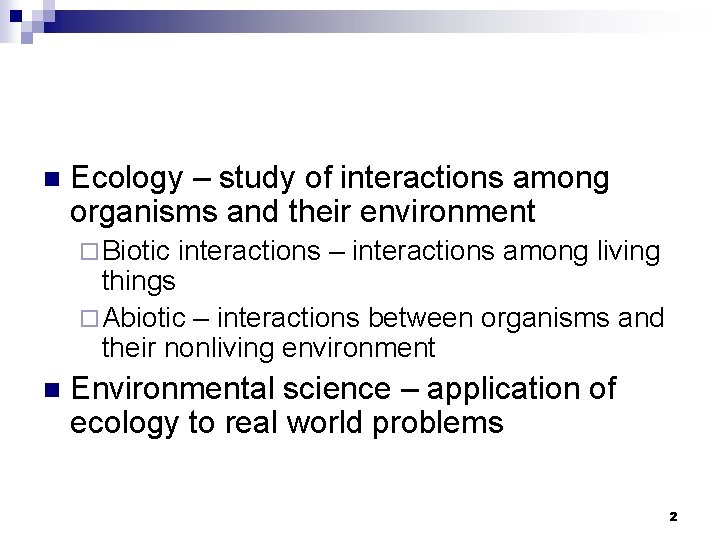 CHAPTER 54 AN INTRODUCTION TO ECOLOGY AND BIOMES