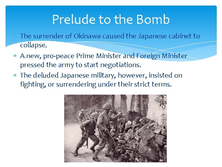 The Decision to the Use the Bomb Background