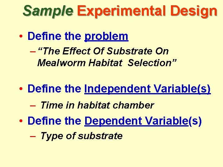 Mealworm Lab 1 Demonstrates experimental design principles and