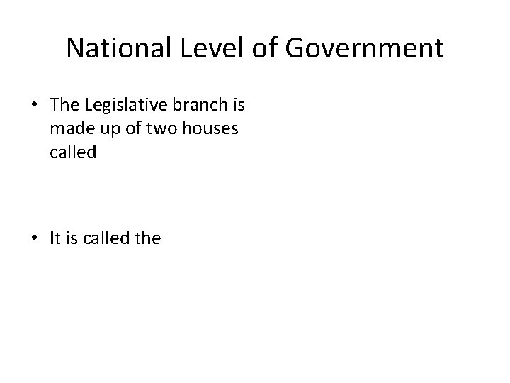 Our Government by Mrs Taylor The 3 branches
